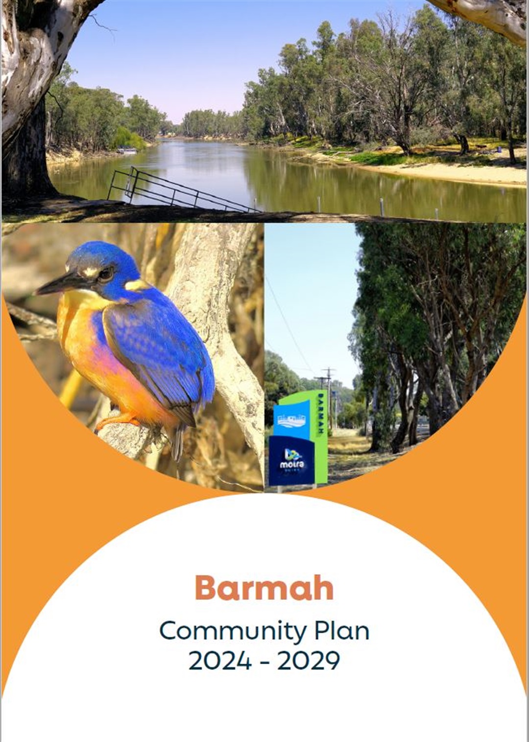 Barmah Draft Community Plan Moira Shire Barmah Draft Community Plan Moira Shire
